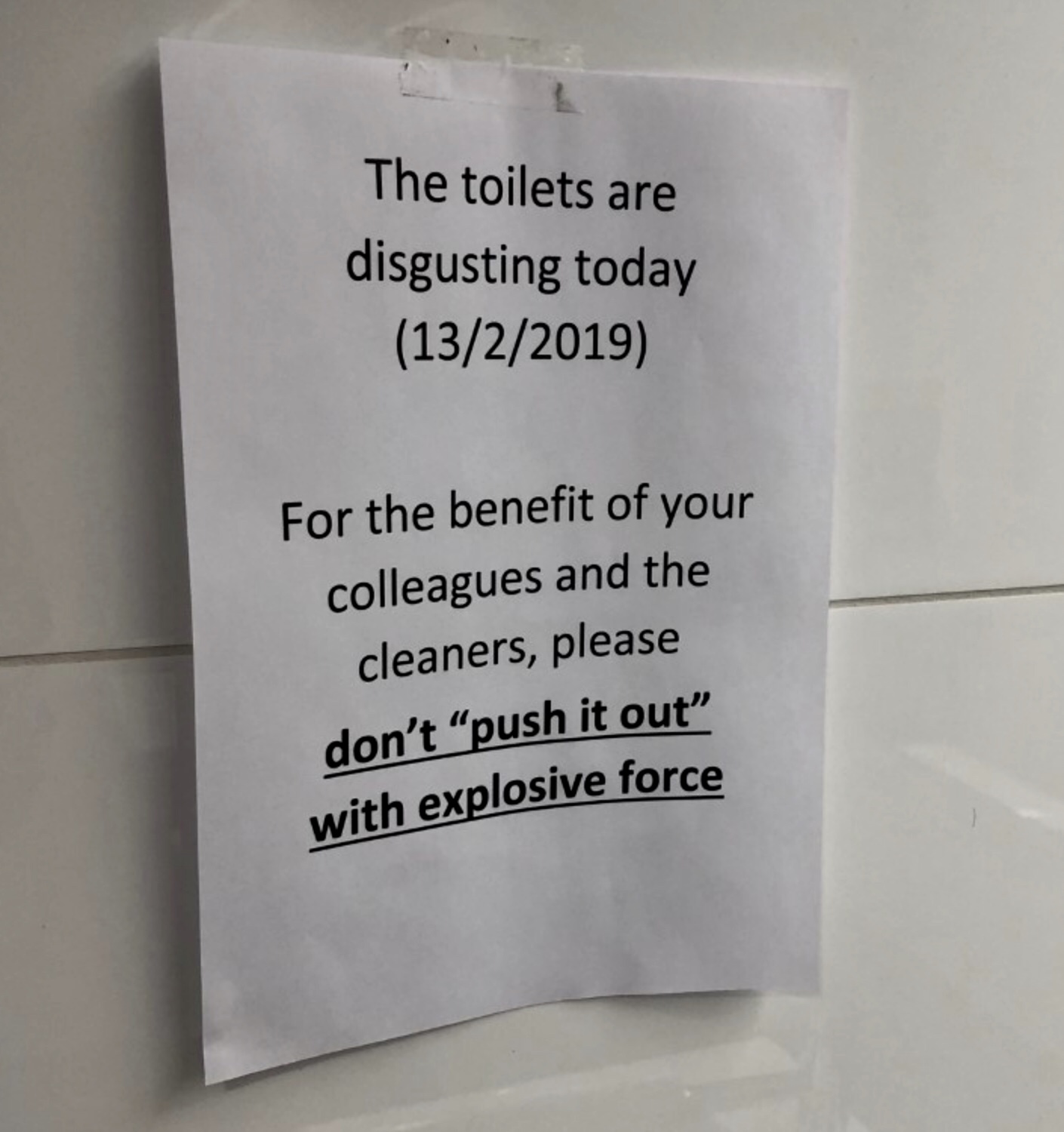 Passive aggressive office toilet sign borders on being just plain ...
